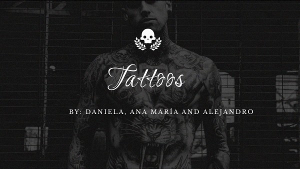 TATTOOS | Genially