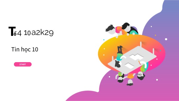 mai anh ,,,Tin học lớp 10 | Genially