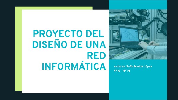 PROYECTO DEL DISEÑODE UNA RED INFORMÁTICA