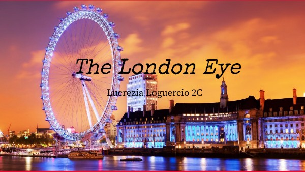 The London Eye | Genially