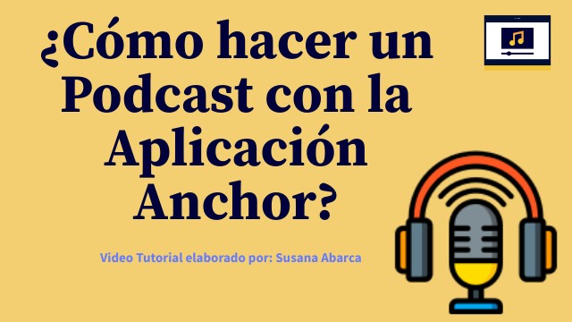 Tutorial de como hacer un Podcast con Anchor | Genially