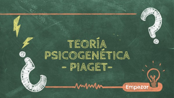 TEORÍA PSICOGENÉTICA DE PIAGET