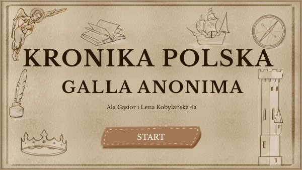 Kronika Gallla Anonima | Genially