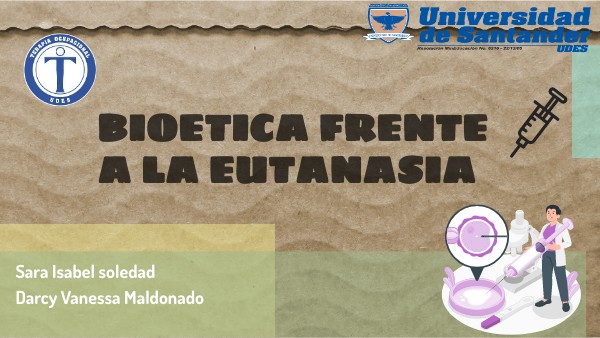 BIOETICA FRENTE A LA EUTANASIA | Genially