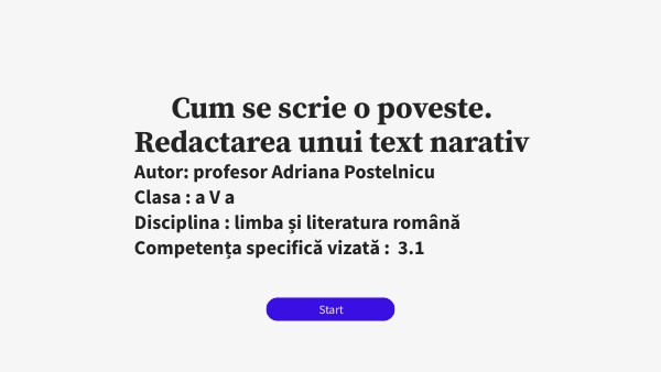 CUM SE SCRIE O POVESTE.REDACTAREA TEXTULUI NARATIV | Genially
