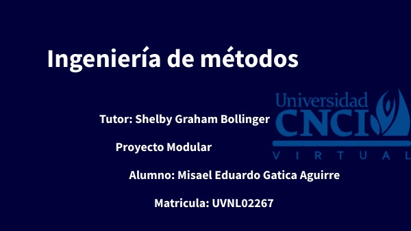 Presentación Proyecto Modular, Ingeniería de métodos | Genially