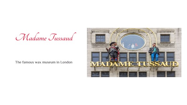 Madame Tussaud | Genially