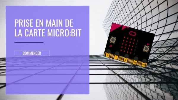 Carte Micro:Bit | Genially