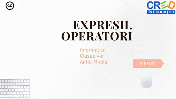 Expresii. Operatori