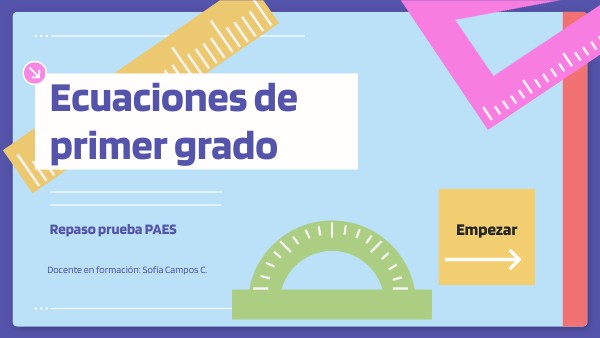 Ecuaciones de primer grado | Genially