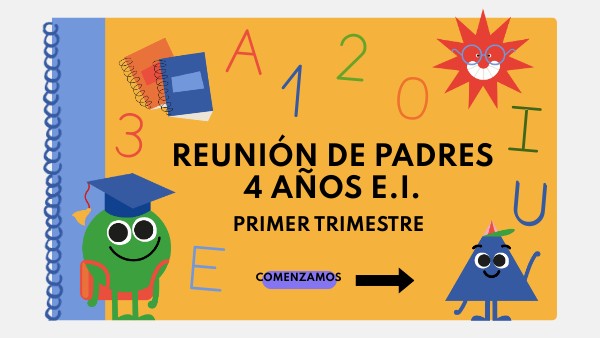REUNIÓN DE PADRES DEL PRIMER TRIMESTRE 4 AÑOS | Genially