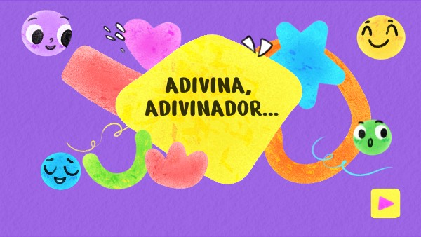 ADIVINA, ADIVINADOR...