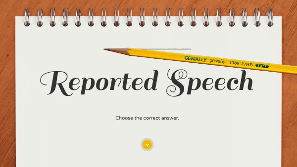 QUIZ Reported speech | Genially