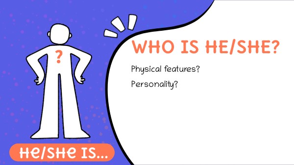 Who is he/she? | Genially