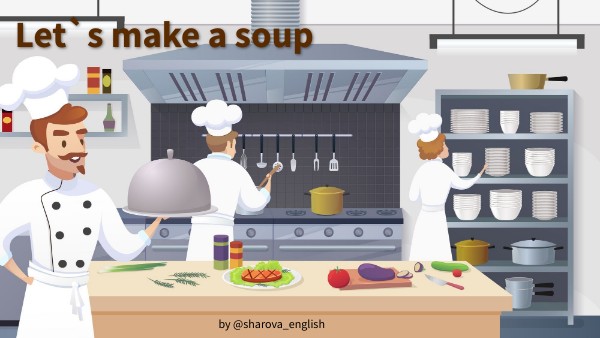Let`s make a soup YL
