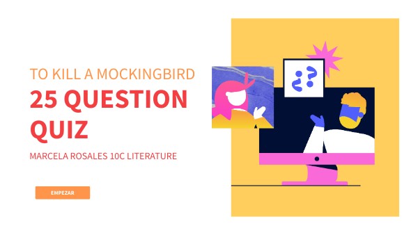 TO KILL A MOCKINGBIRD QUIZ