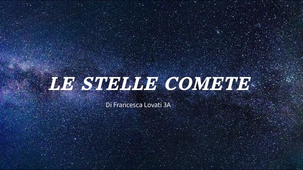 LE STELLE COMETE