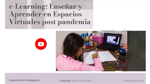 e-Learning: Enseñar y Aprender en Espacios Virtuales post pandemia ...