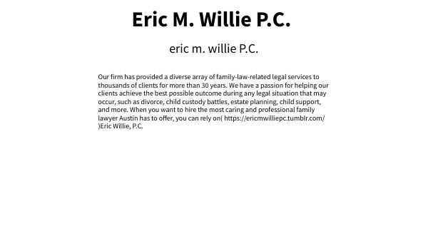 Eric M. Willie P.C.