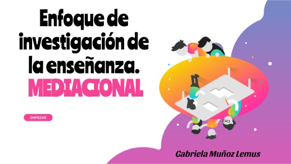 ENFOQUE MEDIACIONAL | Genially