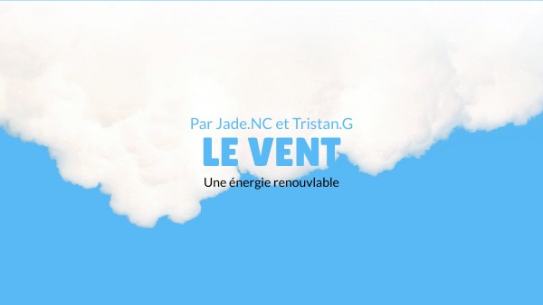 Le Vent : une énergie renouvlable