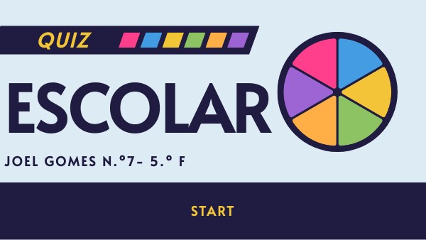 quiz escola 5.ª-F 22/23 | Genially