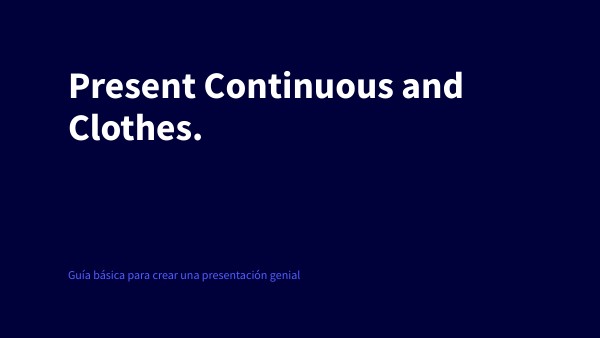 Present Continuous and Clothes | Genially