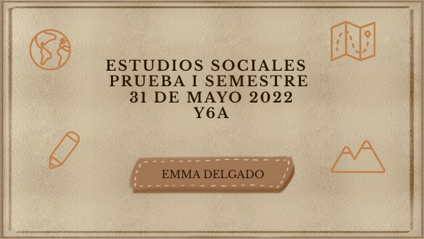 Estudios Sociales prueba semestral
