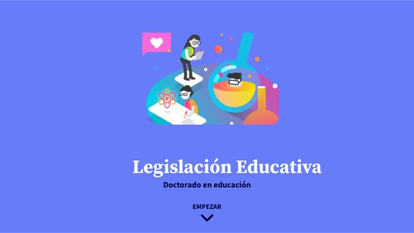 SESIÓN 5 LEGISLACIÓN EDUCATIVA Y PLANEACIÓN DIDACTICA DOCTORADO | Genially
