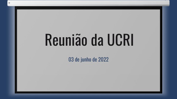 Reunião UCRI - 3/06/2022