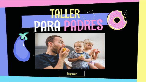 TALLER PARA PADRES | Genially