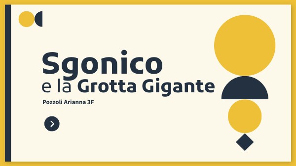 Power Point Sgonico e la Grotta Gigante | Genially