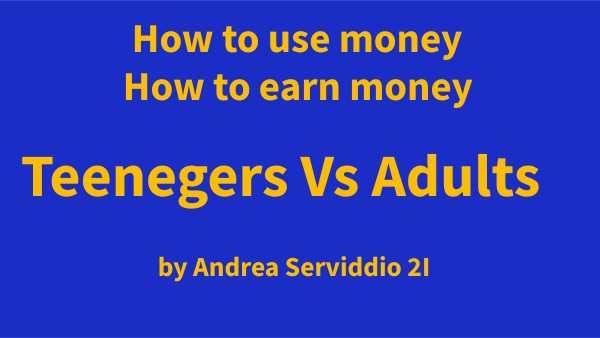 teens vs adults: money | Genially