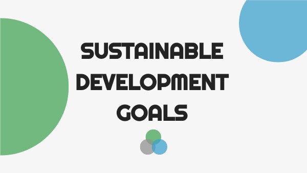 SDGs - 2030 Agenda for Sustainable Development | Genially