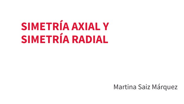 SIMETRÍA AXIAL Y RADIAL | Genially