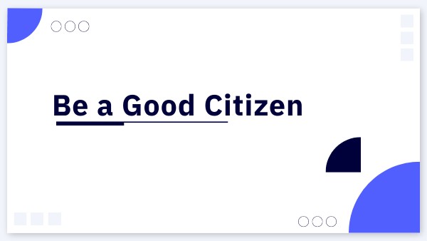 How to be a Good Citizen