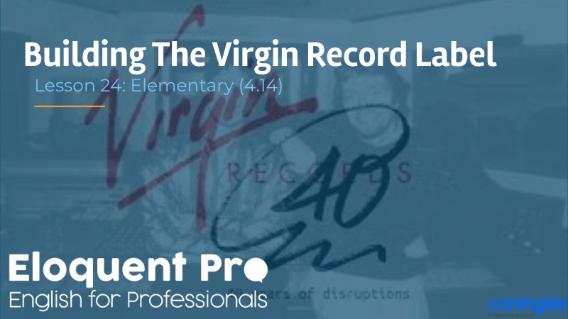 24. ELEMENTARY: BUILDING THE VIRGIN RECORD LAB