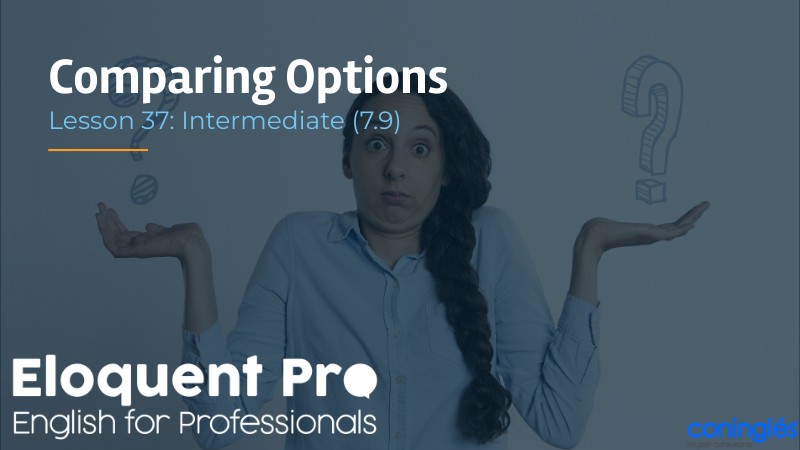 37. INTERMEDIATE: COMPARING OPTIONS