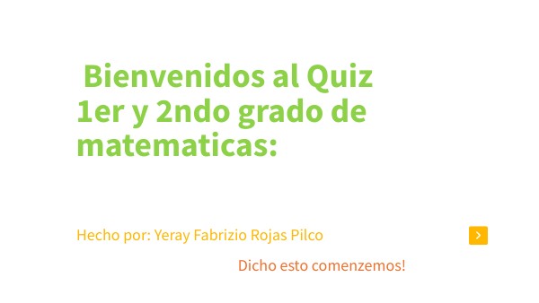 Quiz Para 1er y 2ndo grado- Yeray
