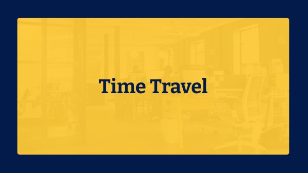TIME TRAVEL
