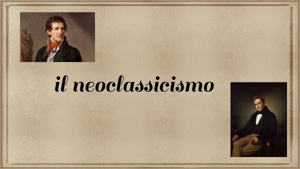 Il neoclassicismo | Genially