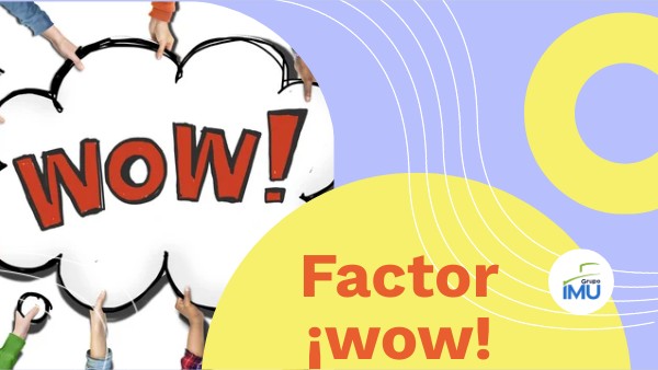 Factor wow | Genially