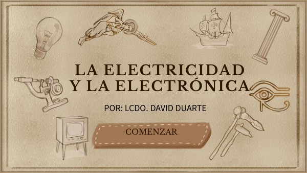 La electricidad y la electrónica | Genially