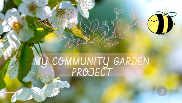 COMMUNITY GARDEN | Genially