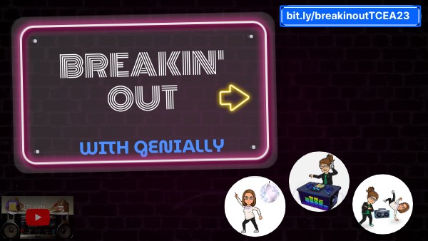 Breakin' Out with Genially_TCEA