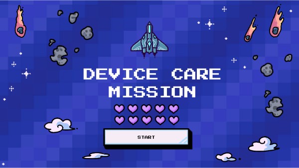 DEVICE CARE MISSION | Genially