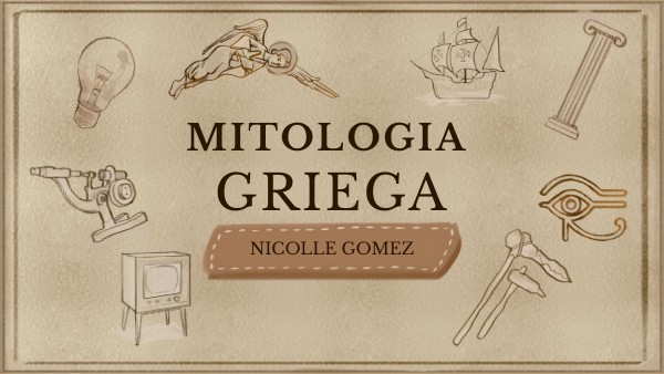 MITOLOGIA GRIEGA | Genially