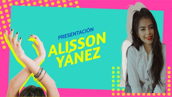 PRESENTACIÓN ALISSON YÁNEZ | Genially