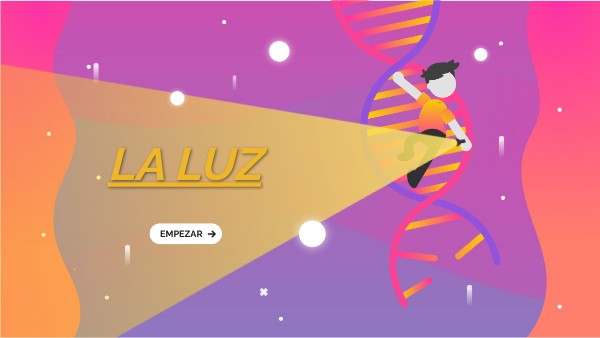 LA LUZ | Genially