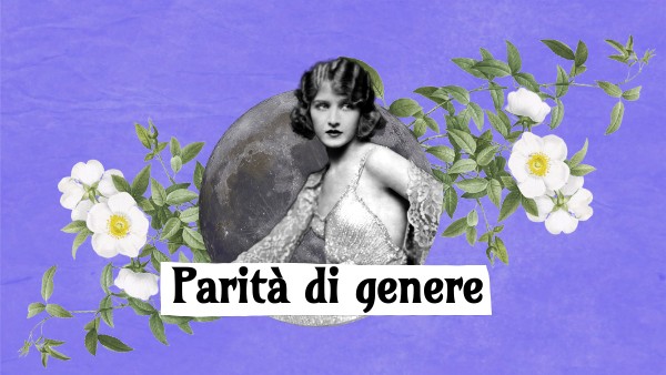 PARITA' DI GENERE-Esame Dinter Francesca Ioana
